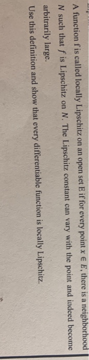 Solved A function fis called locally Lipschitz on an open | Chegg.com