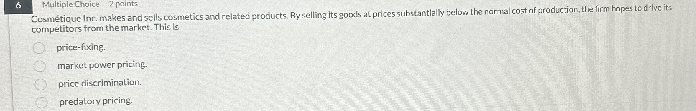 Solved 6 ﻿Multiple Choice 2 ﻿pointsCosmétique Inc. makes and | Chegg.com
