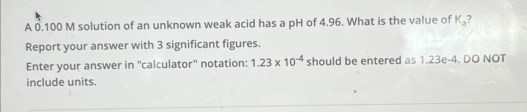 Solved A 0.100M ﻿solution of an unknown weak acid has a pH | Chegg.com