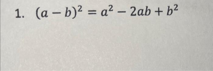 Solved (a−b)2=a2−2ab+b2 | Chegg.com