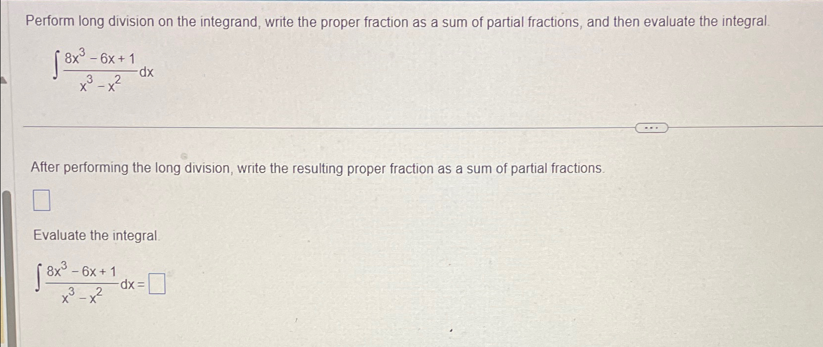 Solved Perform long division on the integrand, write the | Chegg.com