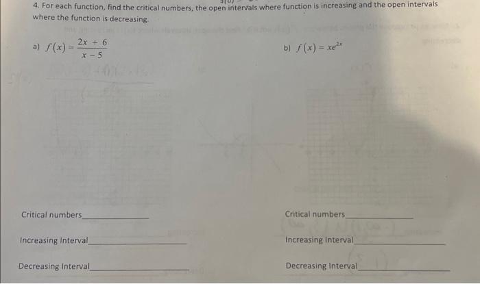 Solved 4. For each function, find the critical numbers, the | Chegg.com