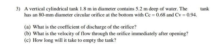 Solved tank 3) A vertical cylindrical tank 1.8 m in diameter | Chegg.com