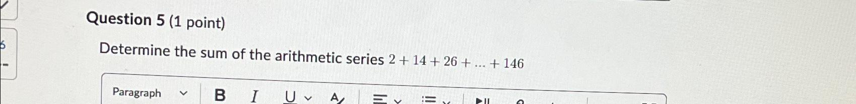 Solved Question 5 (1 ﻿point)Determine the sum of the | Chegg.com