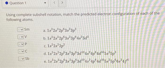 Solved Using complete subshell notation, match the predicted | Chegg.com