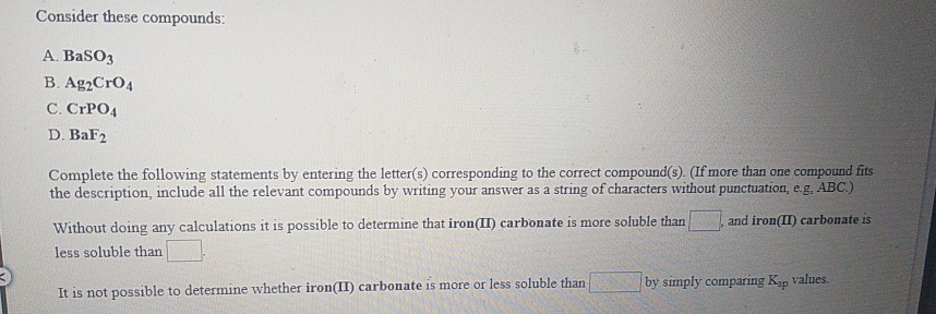 Solved Consider these compounds: A BaSO3 B. AgaCr04 C. CrPO4 | Chegg.com