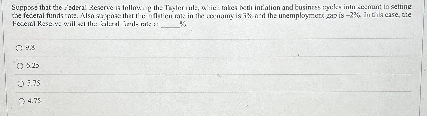 Solved Suppose that the Federal Reserve is following the | Chegg.com