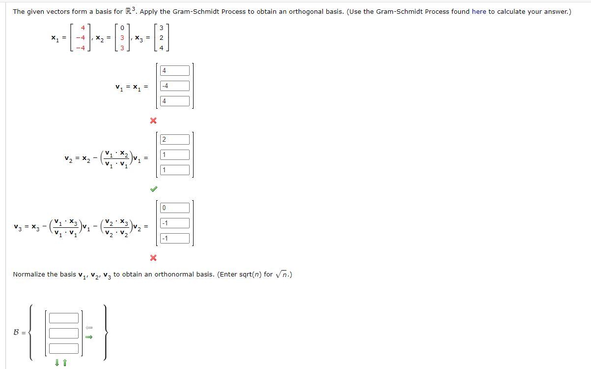 Solved The given vectors form a basis for ℝ3. ﻿Apply the | Chegg.com