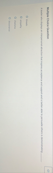 Solved Multiple Choice QuestionA leader who displays an | Chegg.com