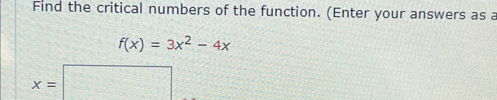 Solved Find the critical numbers of the function. (Enter | Chegg.com