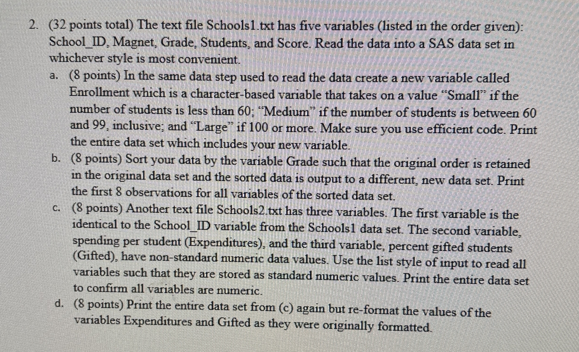 Solved (32 ﻿points total) ﻿The text file Schools1 ﻿txt has | Chegg.com