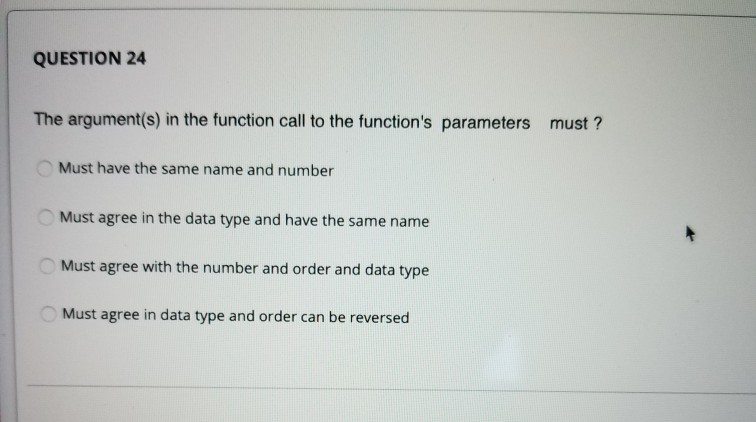 Solved Question 24 The Arguments In The Function Call To