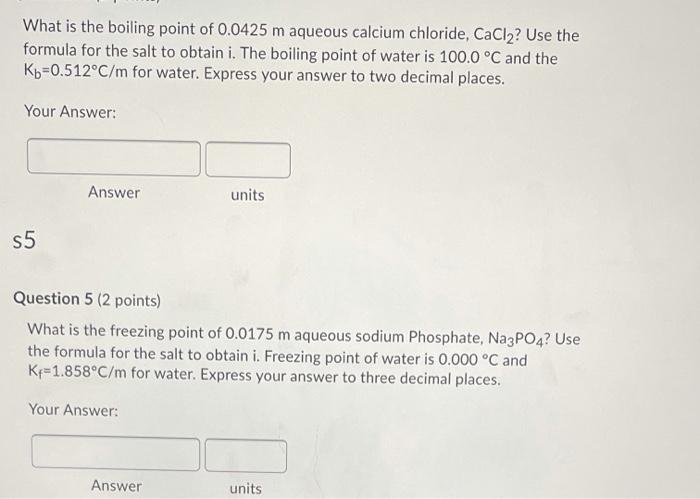 Solved What is the boiling point of 0.0425 m aqueous calcium | Chegg.com