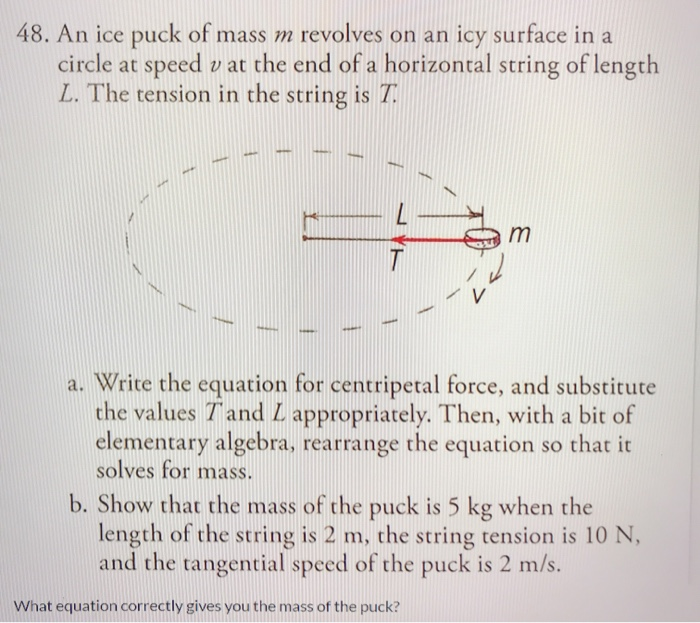 Solved 48. An ice puck of mass m revolves on an icy surface | Chegg.com