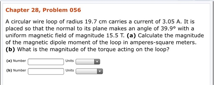 Solved Chapter 28, Problem 056 A circular wire loop of | Chegg.com