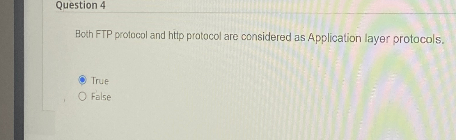 Solved Question 4Both FTP protocol and hitp protocol are | Chegg.com