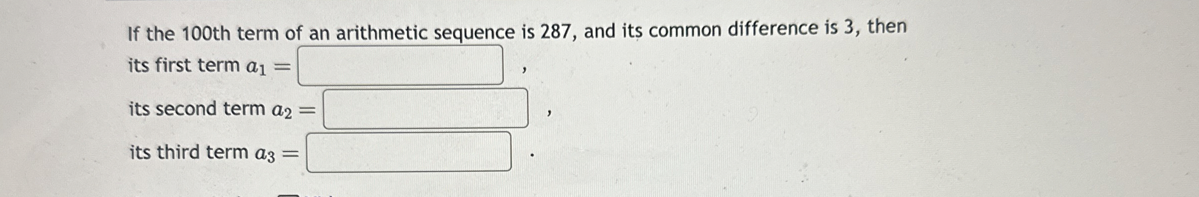 Solved If the 100 ﻿th term of an arithmetic sequence is | Chegg.com