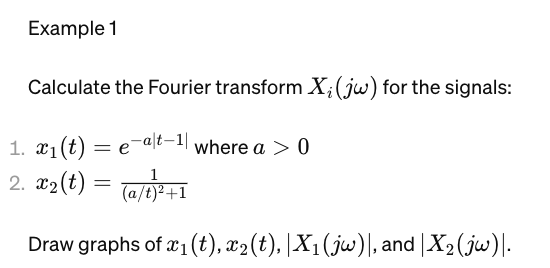 Solved Example 1Calculate the Fourier transform xi(jω) ﻿for | Chegg.com