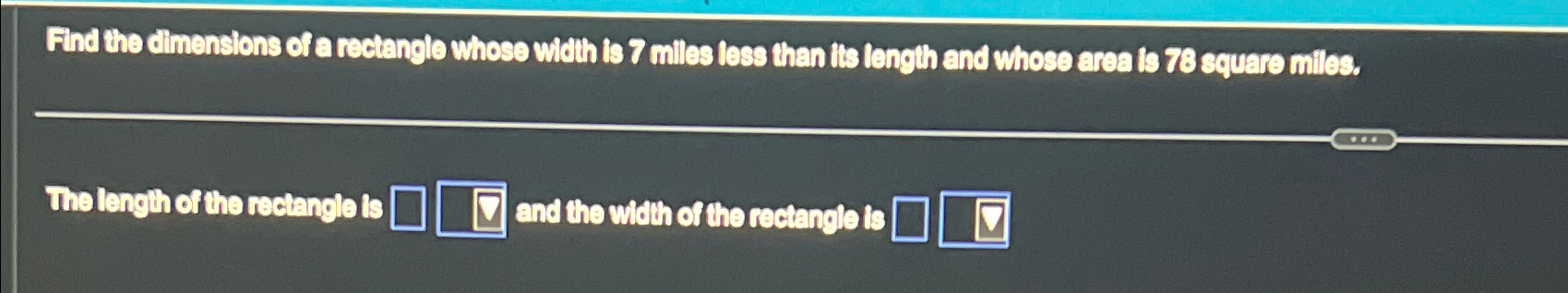 Solved Find the dimensions of a rectangle whose width is 7 | Chegg.com