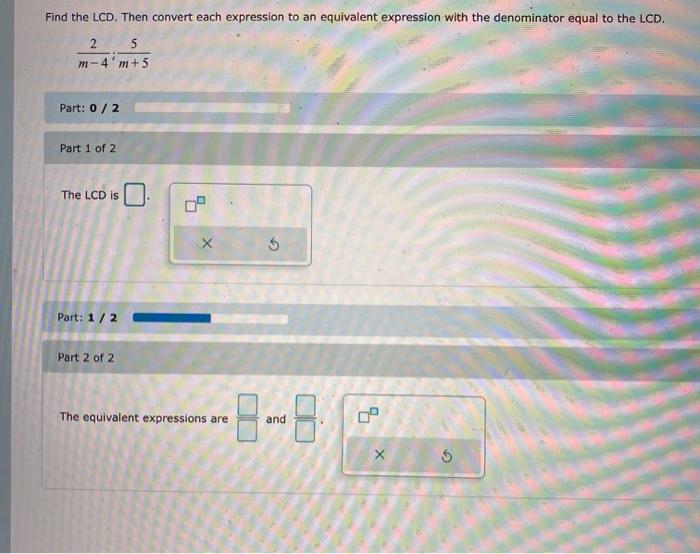 Solved Find the LCD. Then convert each expression to an | Chegg.com