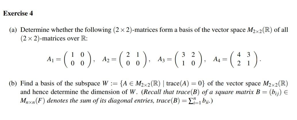 Solved (a) Determine whether the following (2×2)-matrices | Chegg.com