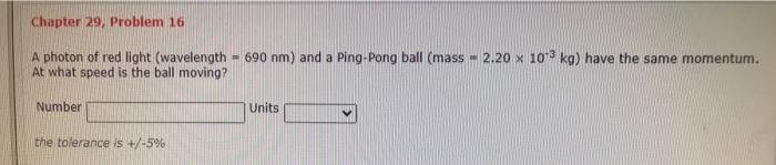Solved Chapter 29, Problem 16 A photon of red light | Chegg.com