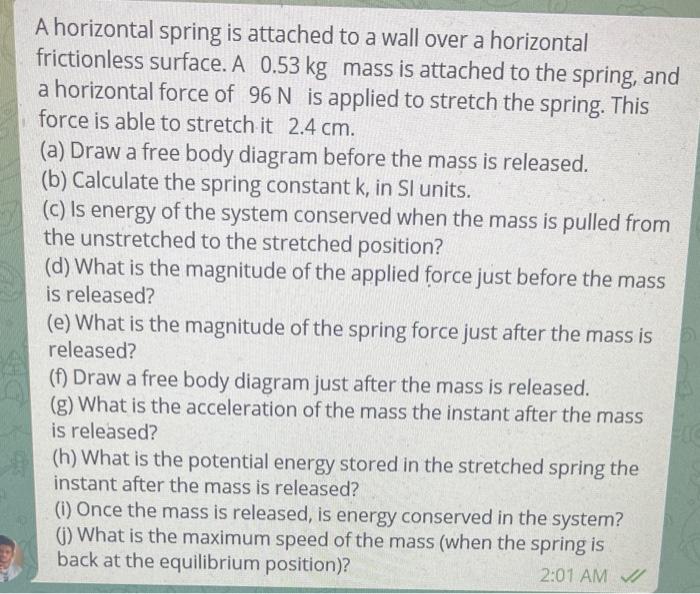 Solved A horizontal spring is attached to a wall over a | Chegg.com
