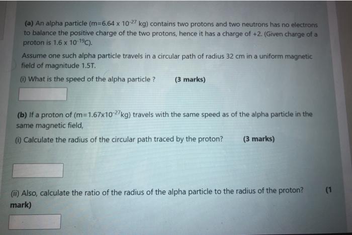 Solved (a) An alpha particle (m=6.64 x 10-27 kg) contains | Chegg.com