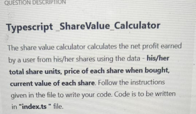 Solved Typescript_ShareValue_CalculatorThe share value | Chegg.com