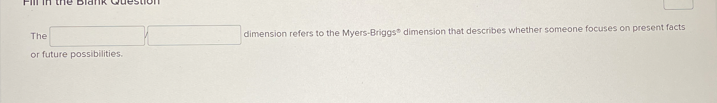 Solved The ﻿dimension refers to the Myers-Briggs | Chegg.com