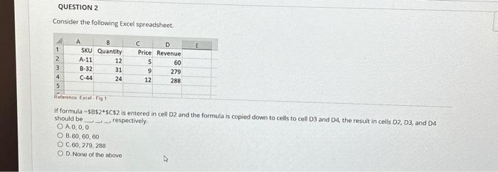 Solved Consider the following Excel spreadsheet. If formula | Chegg.com