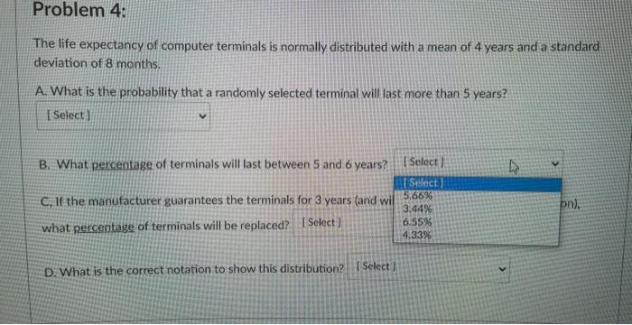 Solved The life expectancy of computer terminals is normally | Chegg.com