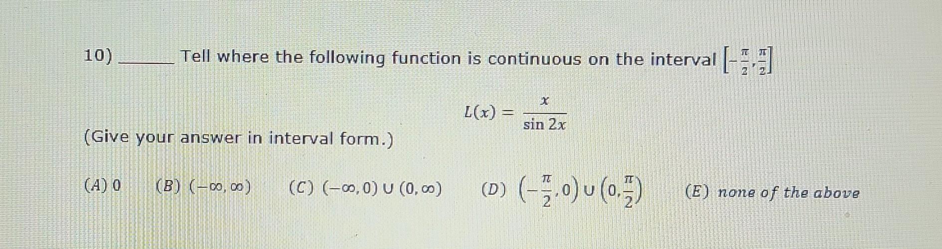 Solved 10) Tell where the following function is continuous | Chegg.com
