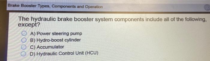 Solved Brake Booster Types, Components and Operation | Chegg.com
