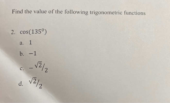 Solved Find the value of the following trigonometric | Chegg.com