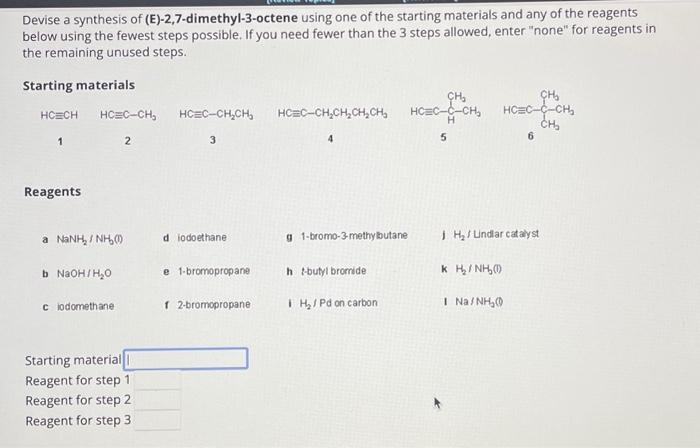 Solved Devise a synthesis of (E)-2,7-dimethyl-3-octene using | Chegg.com