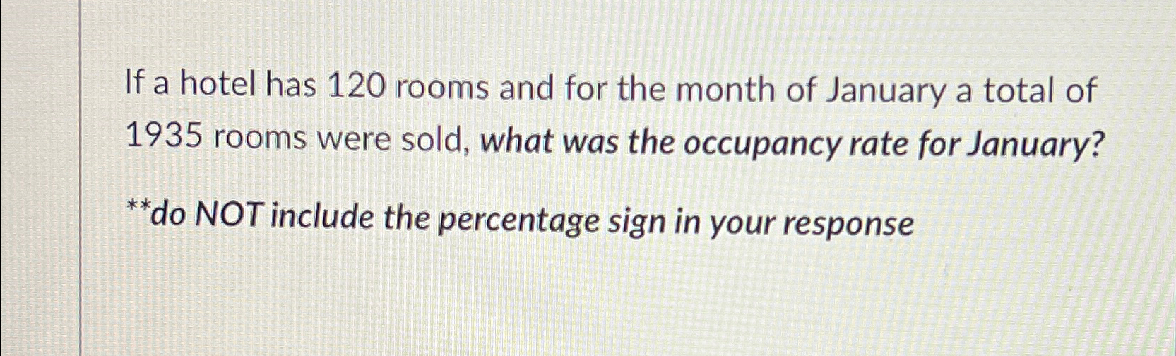Solved If a hotel has 120 ﻿rooms and for the month of | Chegg.com