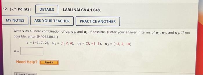 Solved Write v as a linear combination of u1,u2, and u3, if | Chegg.com