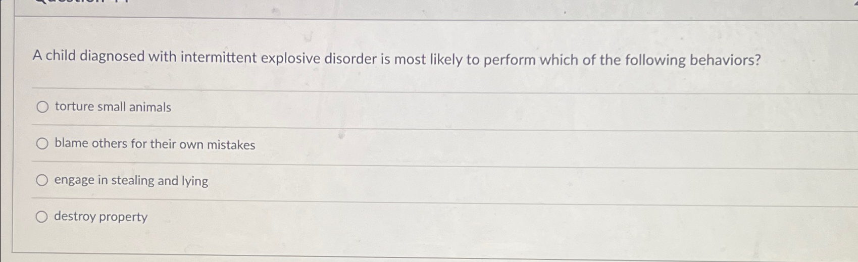 Solved A child diagnosed with intermittent explosive | Chegg.com