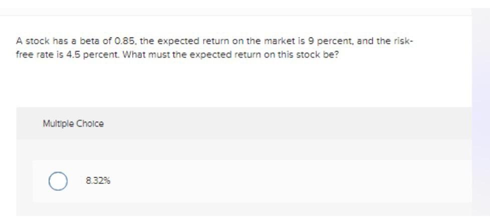 Solved A stock has a beta of 0.85 , ﻿the expected return on | Chegg.com