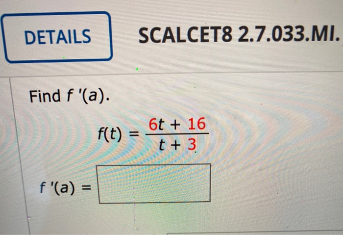 Solved DETAILS SCALCET8 2.7.033.MI. Find f '(a). f(t) = 60 + | Chegg.com
