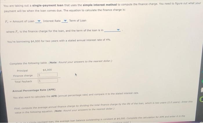 Solved You are taking out a single-payment loan that uses | Chegg.com