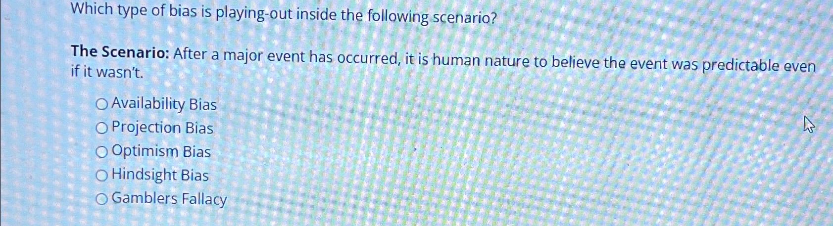 Solved Which type of bias is playing-out inside the | Chegg.com