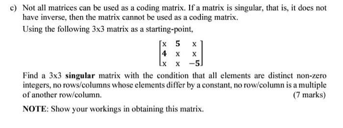 Solved Not All Matrices Can Be Used As A Coding Matrix If A 2877