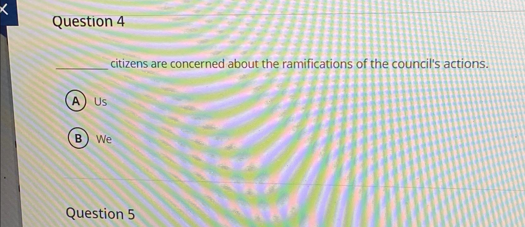 Solved Question 4citizens are concerned about the | Chegg.com
