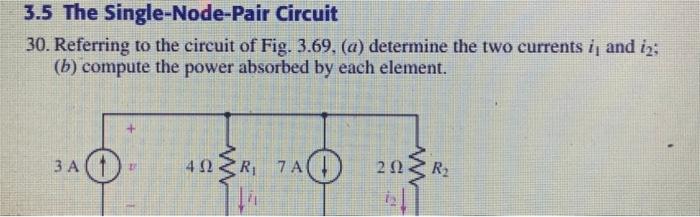 Solved 3.5 The Single-Node-Pair Circuit 30. Referring to the | Chegg.com Solved 3.5 The Single-Node-Pair Circuit 30. Referring to the | Chegg.com