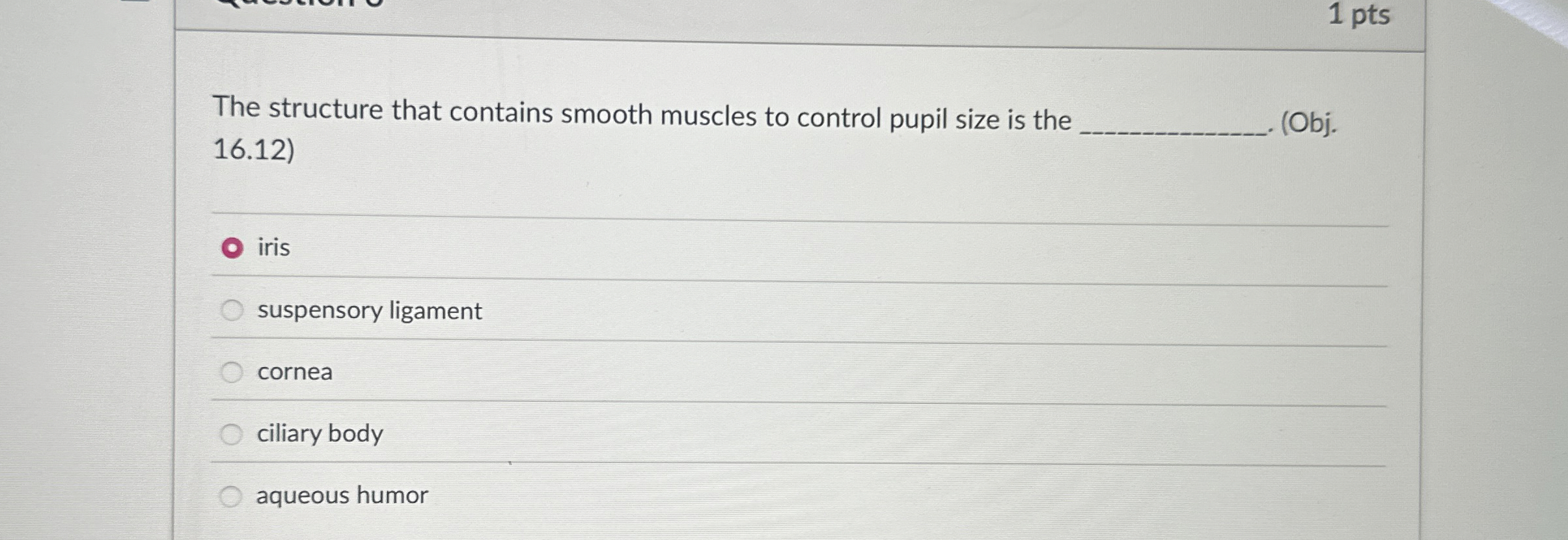 Solved 1 ﻿ptsThe structure that contains smooth muscles to | Chegg.com