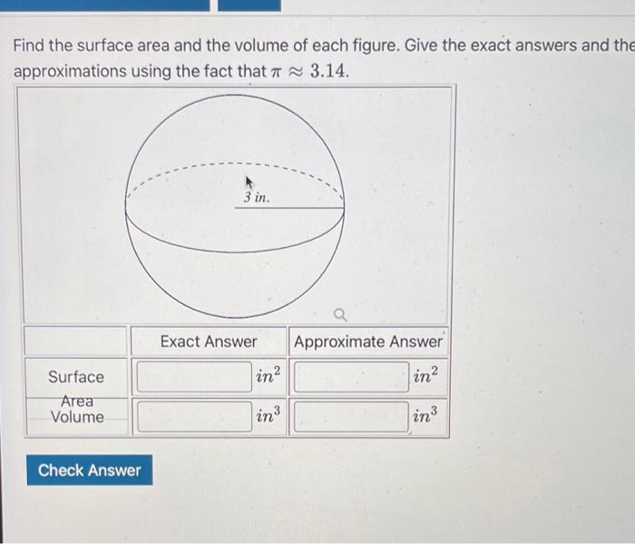 Solved Find the surface area and the volume of each figure. | Chegg.com