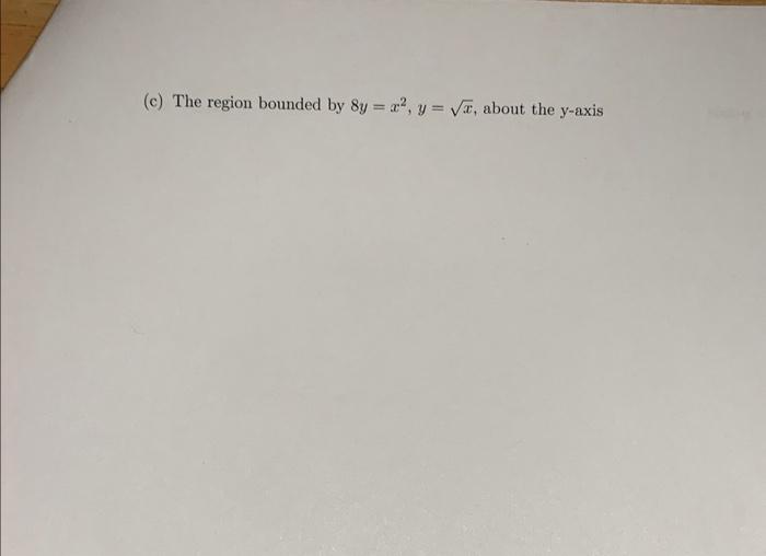 Solved up an integral for the volume of the solids obtained | Chegg.com