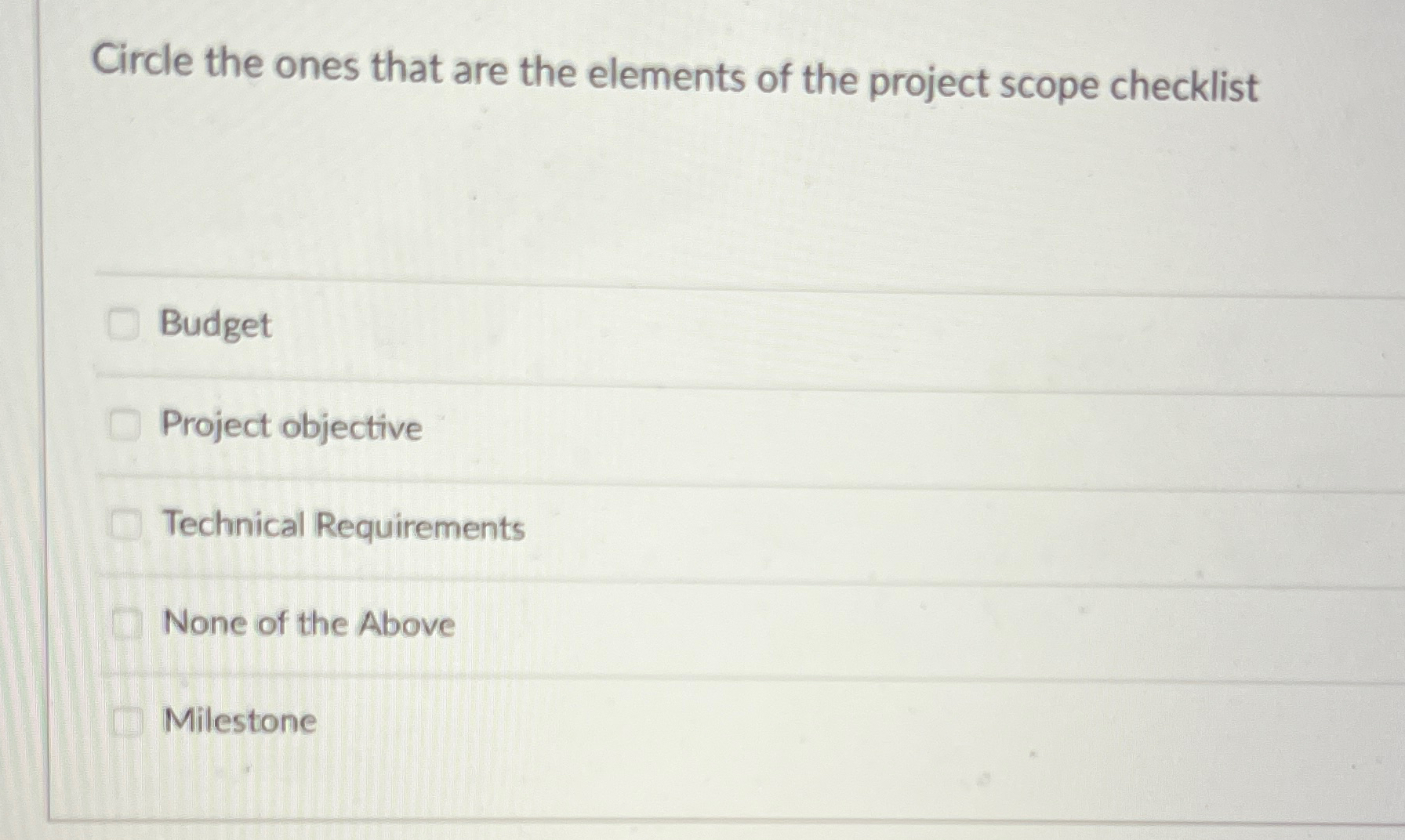 Solved Circle the ones that are the elements of the project | Chegg.com
